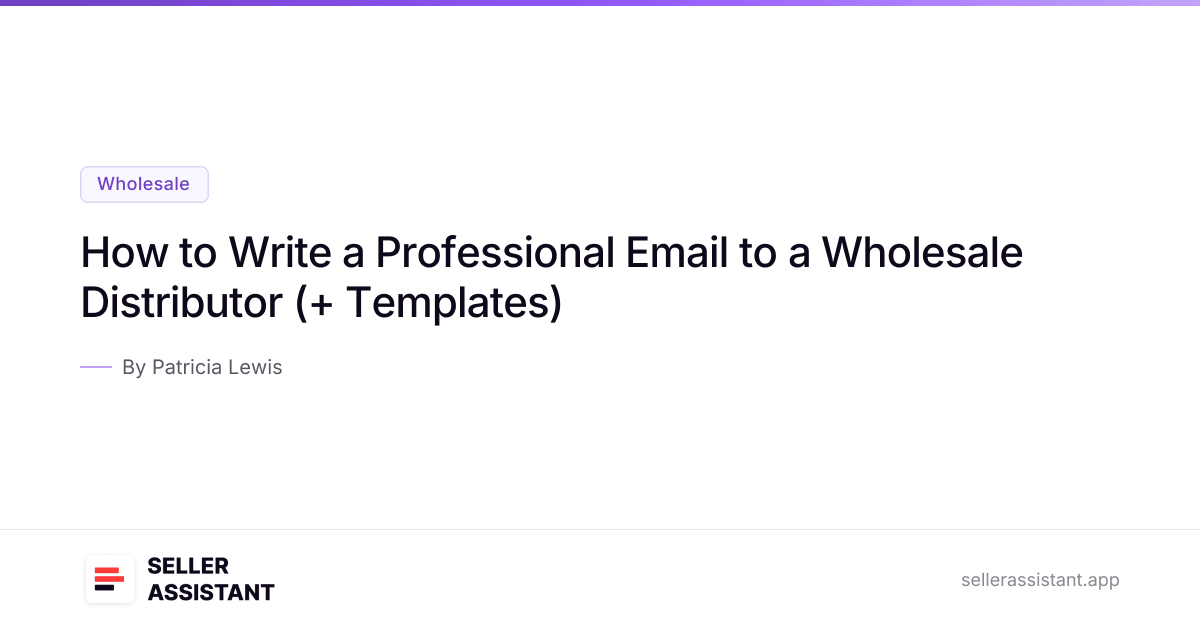 How to Write a Professional Email to a Wholesale Distributor ...
