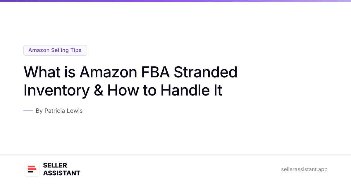 What is Amazon FBA Stranded Inventory & How to Handle It | Seller ...