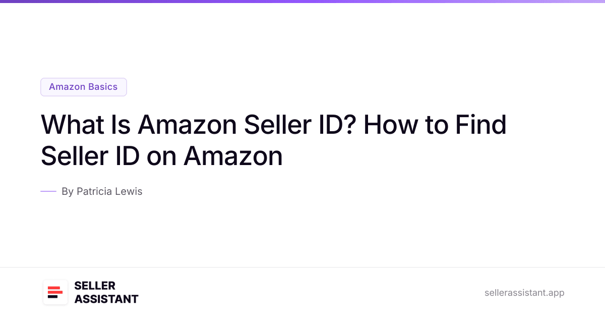 What Is Amazon Seller ID? How to Find Seller ID on Amazon | Seller ...
